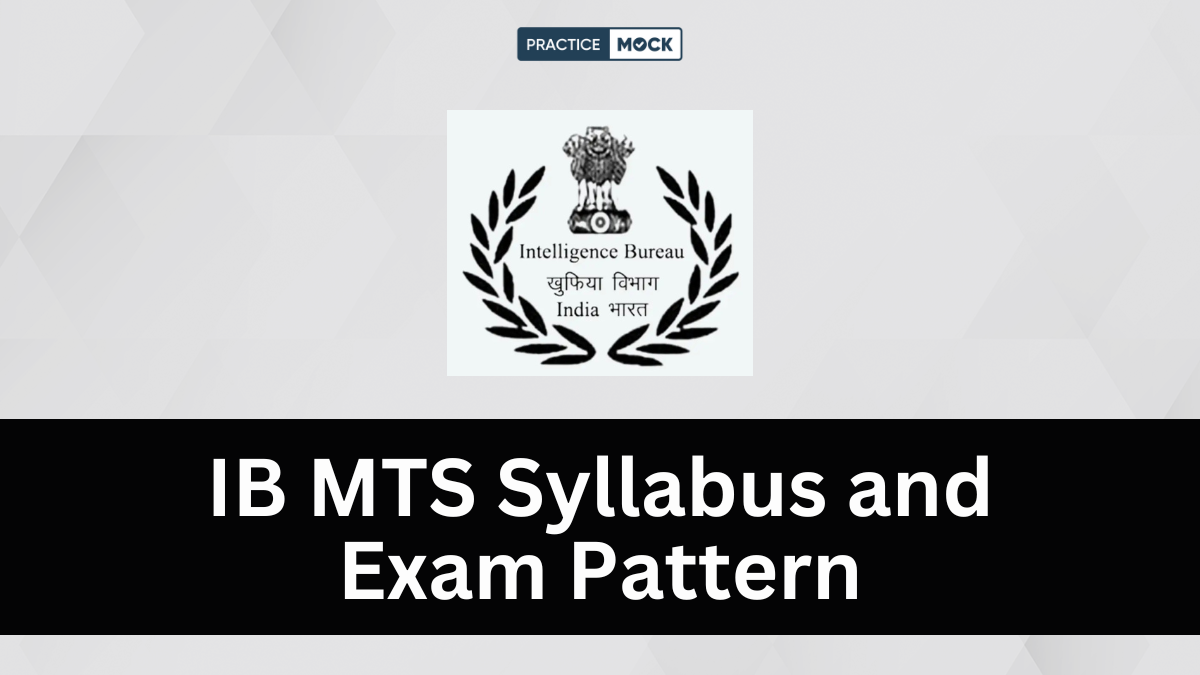 IB MTS Syllabus and Exam Pattern 2025 for Tier 1 and Tier 2