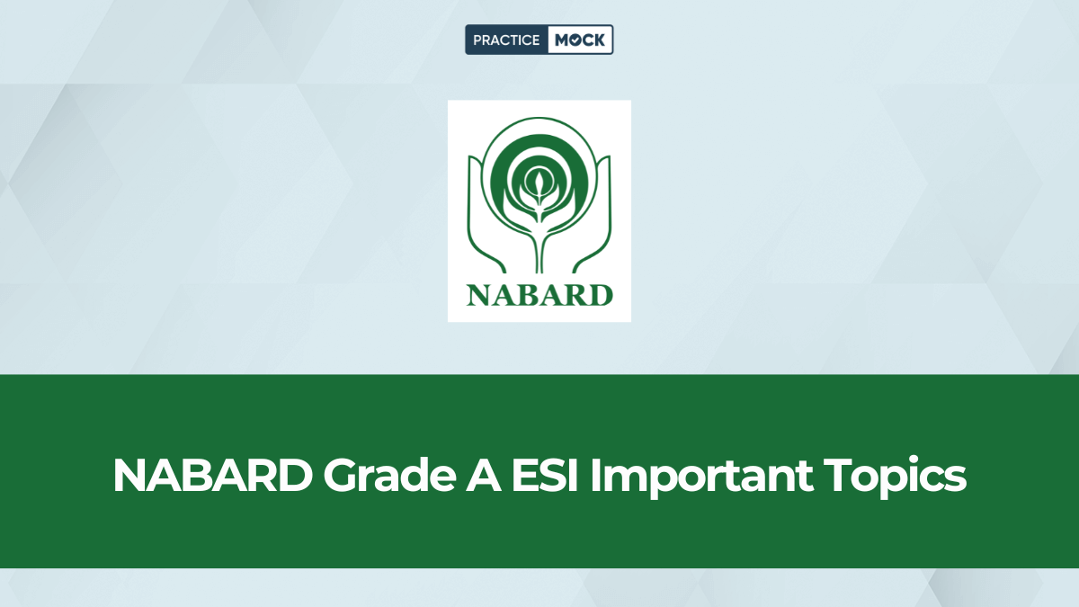 NABARD Grade A ESI Important Topics You Must Master to Succeed