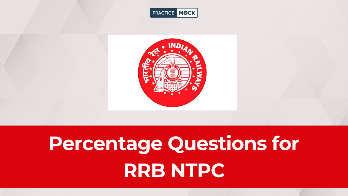 Percentage Questions for RRB NTPC, Download Free PDF
