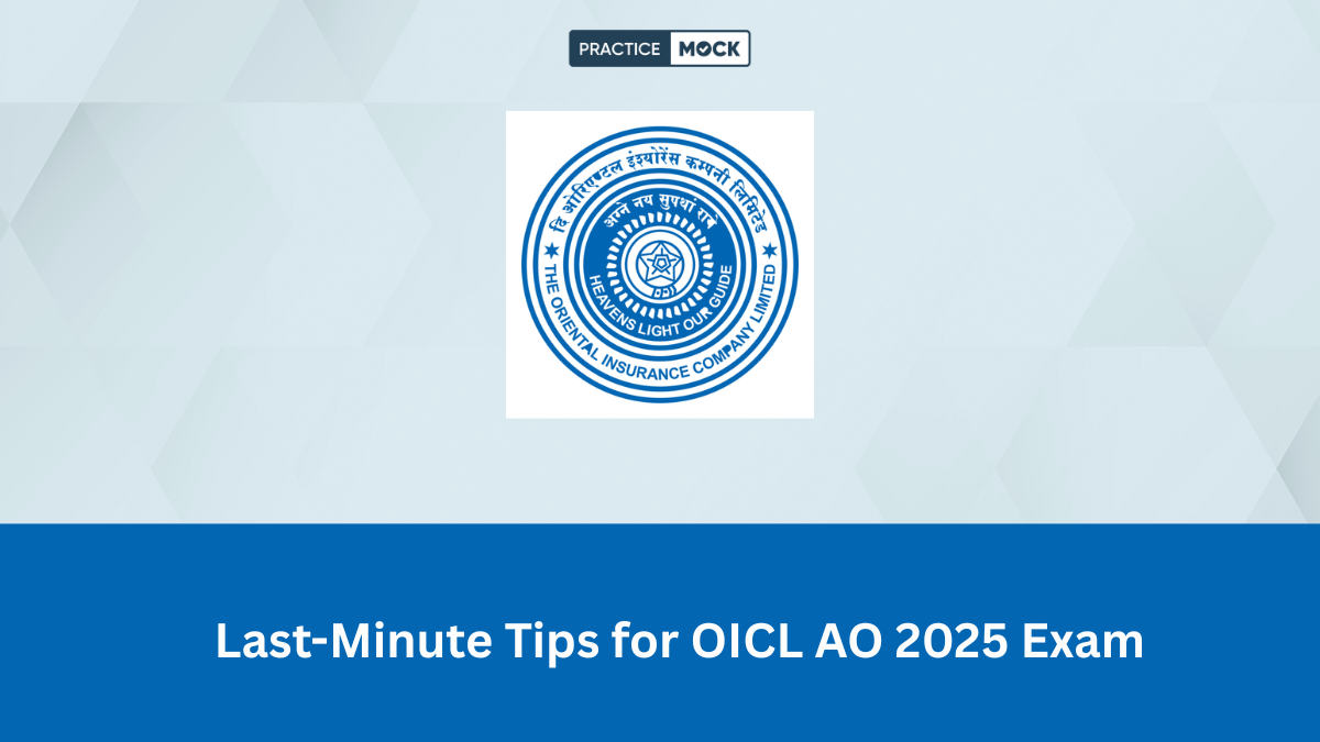 Last-Minute Tips for OICL AO 2025 Exam