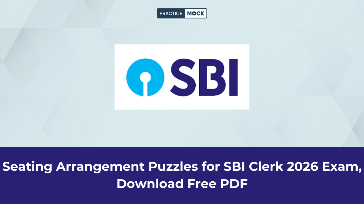 Seating Arrangement Puzzles for SBI Clerk 2026 Exam, Download Free PDF