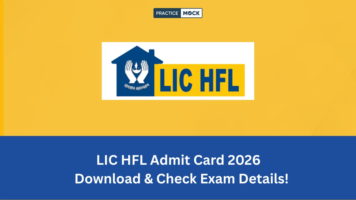 LIC HFL Junior Assistant Admit Card 2026
