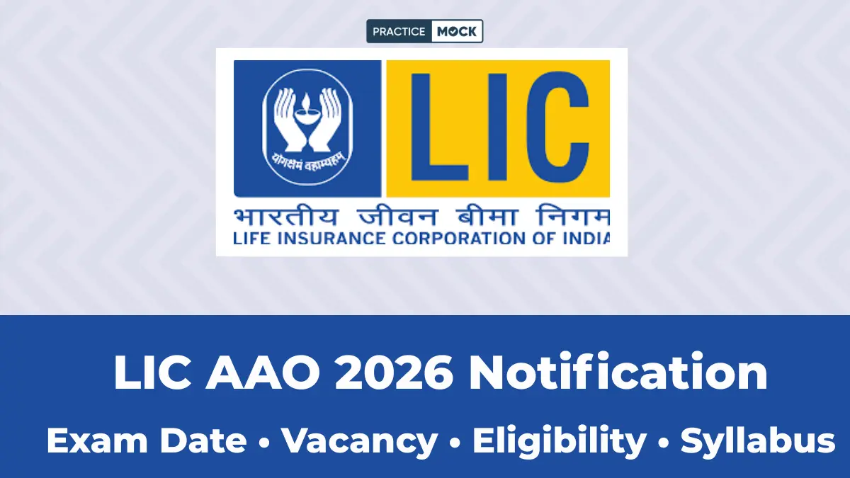 LIC AAO Exam Date 2026 (Expected), Check Notification